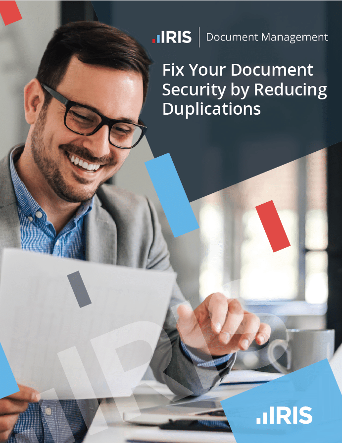 Fix Document Security by Reducing Duplications | IRIS Fix Document Security by Reducing Duplications | IRIS